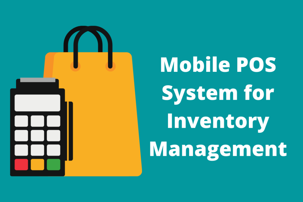 What is a Mobile POS System? Importance of Mobile POS in Business