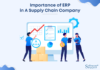 ERP In Supply Chain Management: The Ultimate Guide