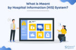 Top 15 Hospital Information Systems in 2023